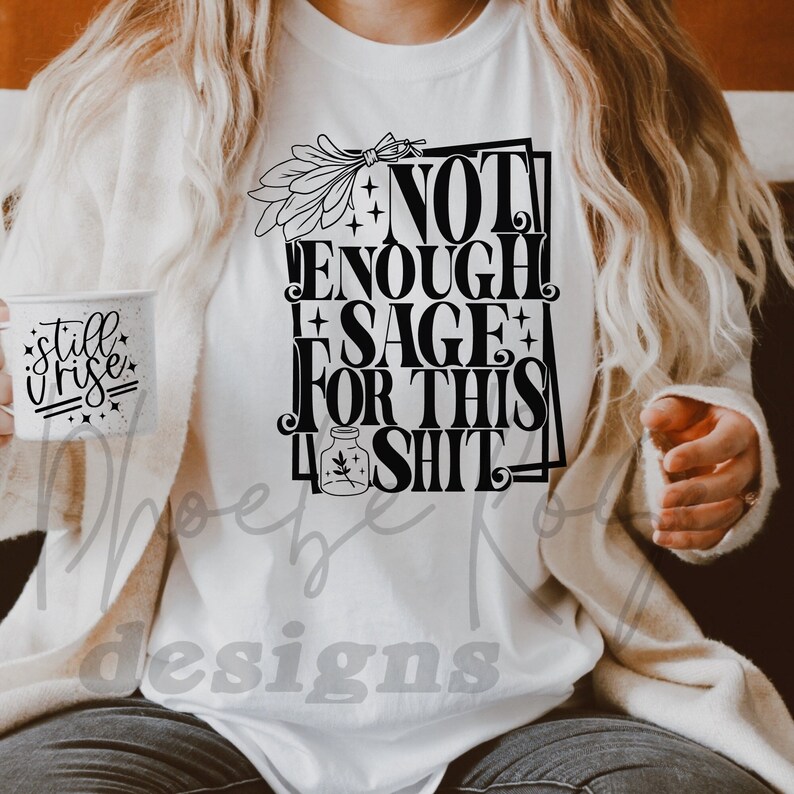 Not Enough Sage for This Shit Not Enough Sage for This - Etsy