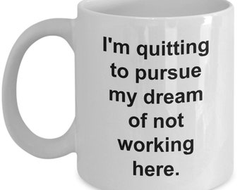Funny Quitting Mug - Etsy