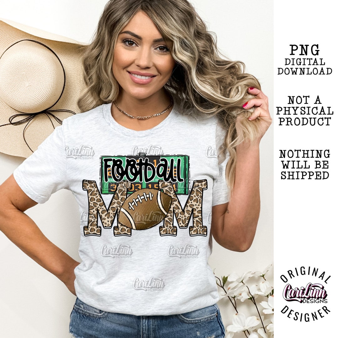 Football Mom, PNG Digital Download for Sublimation, DTF, DTG - Etsy