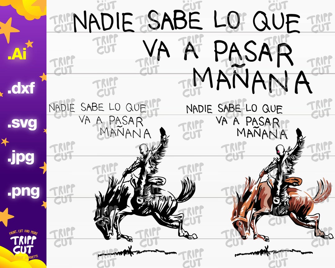 Bad Bunny Nadie Sabe Lo Que Va A Pasar Mañana Png,jpg,svg,dxf Print and ...