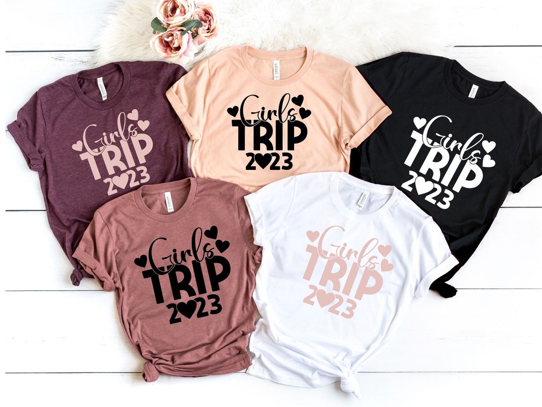 Girls Trip 2023 | Girls Trip Shirts | Girls Weekend Shirts | Girls ...
