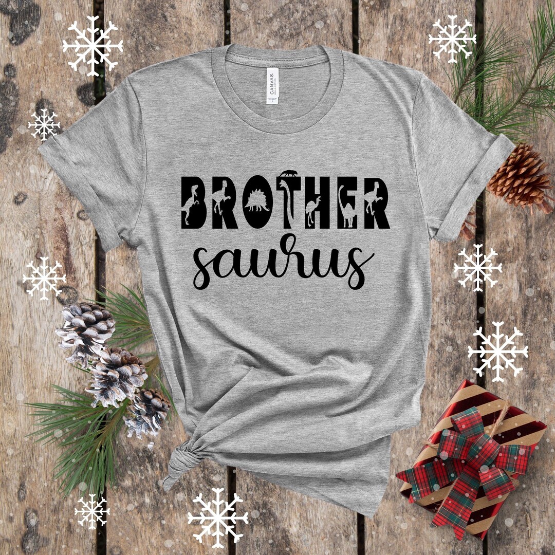 Brother Saurus, Brother Saurus Tshirt, Brother Saurus Shirt, Brother ...