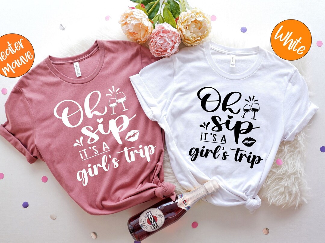Oh Sip Its A Girls Trip, Ladies Group Vacation T Shirts,matching Shirts,girls Trip Shirts,all ...