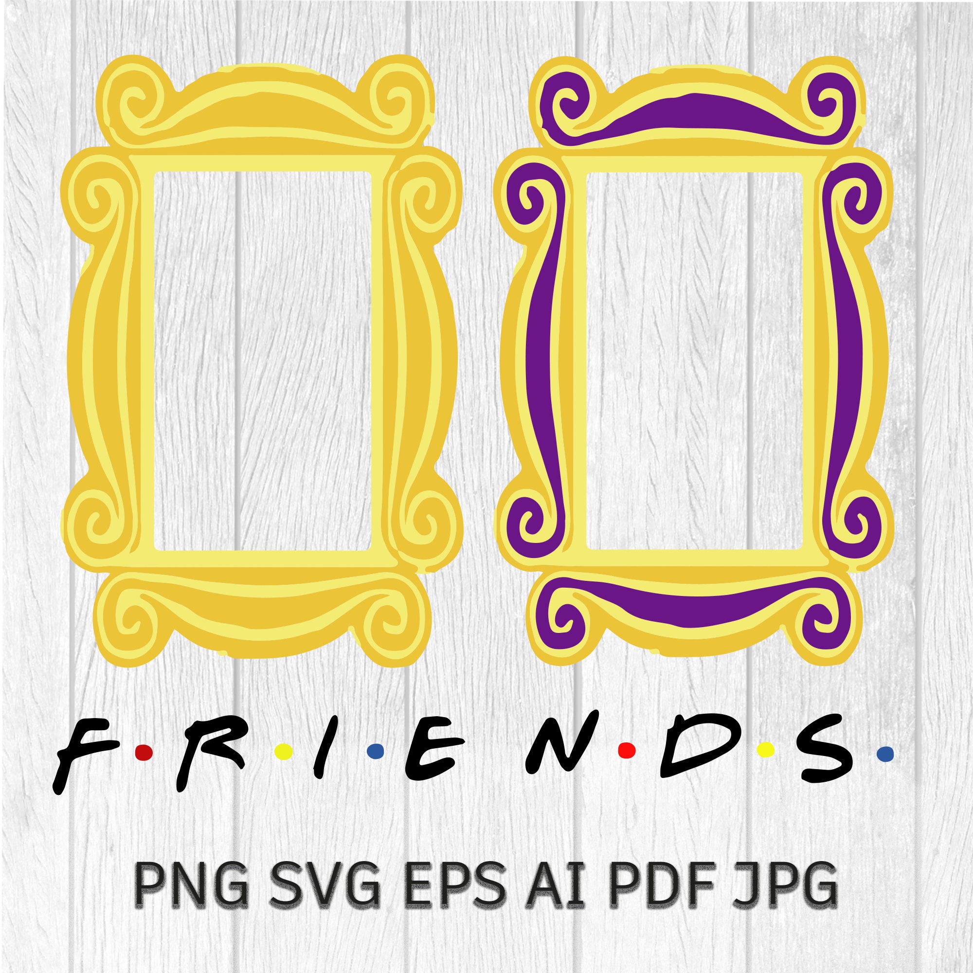 Friends Frame Svg Friends Picture Frame Svg Friends Door Svg | Etsy