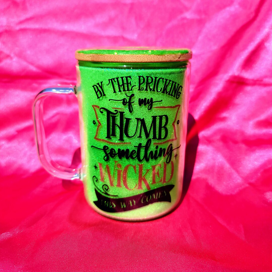 By the Pricking of My Thumb... Glass Mug With Glitter and Decorated ...