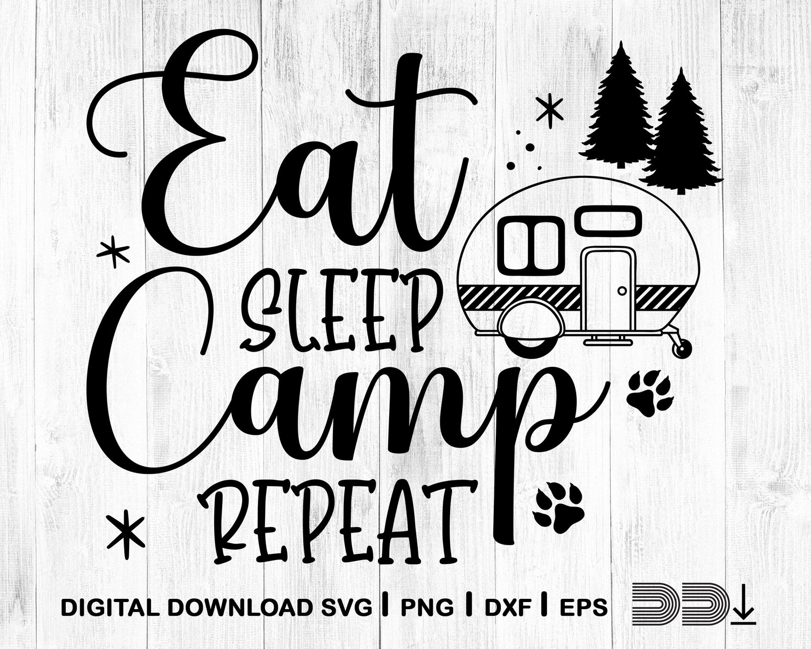 Eat Sleep Camp Repeat Camper Svg Files For Cricut Silhouette Etsy