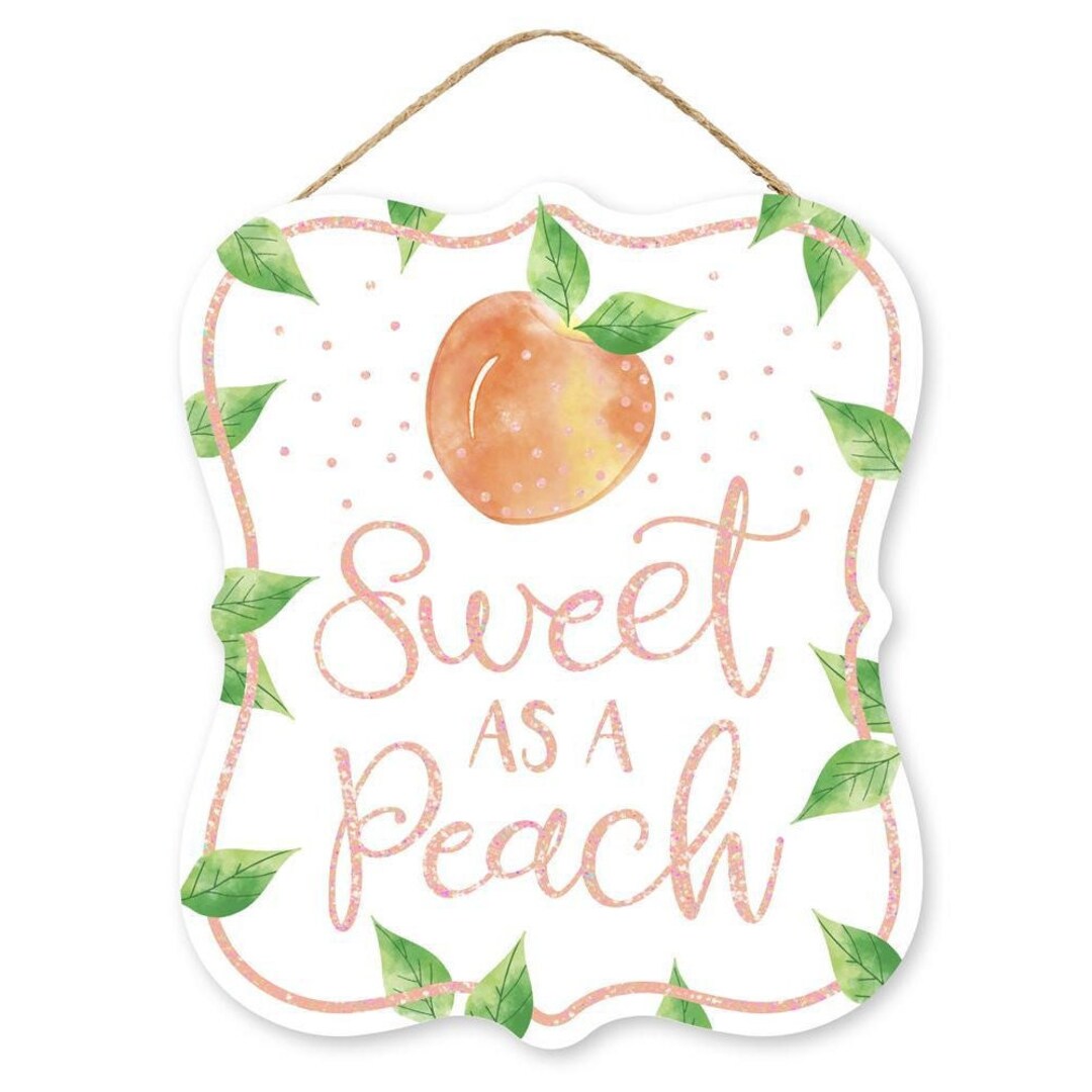 Summer sweet as a Peach Sign, Peaches Wreath Attachment, Spring Peach ...