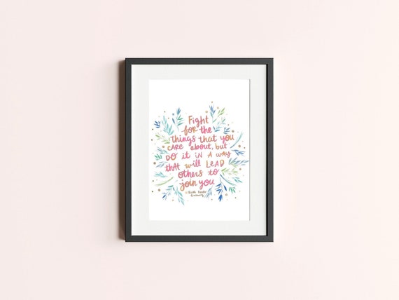 RBG Quote Art Print fight for the Things You Care About | Etsy