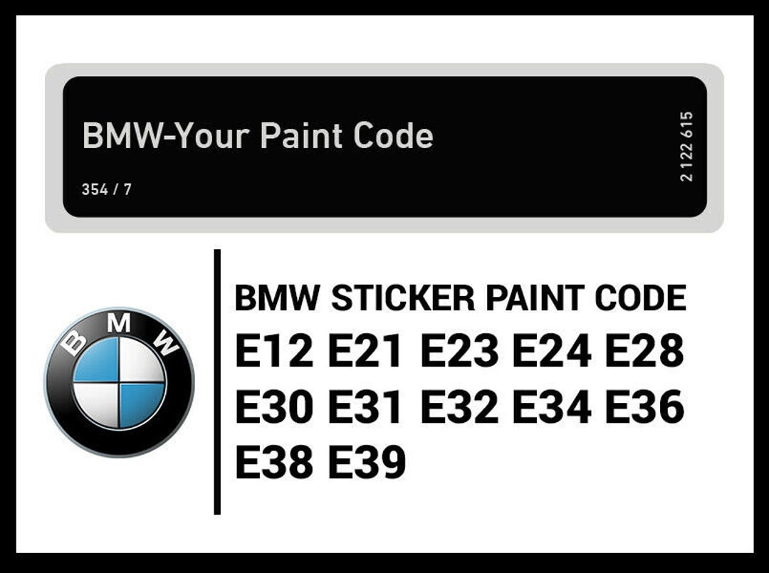 BMW Sticker Paint Code E12 E21 E23 E24 E28 E30 E31 E32 E34 E36 E38 E39 ...
