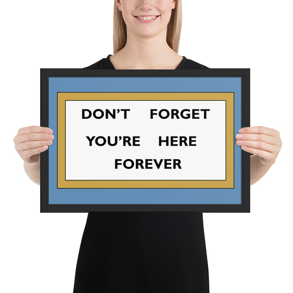 Don't Forget You're Here Forever Print - Etsy