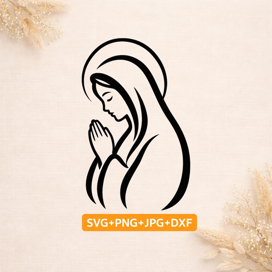 Praying Virgin Mary SVG | Blessed Mother Silhouette | Catholic Cricut ...
