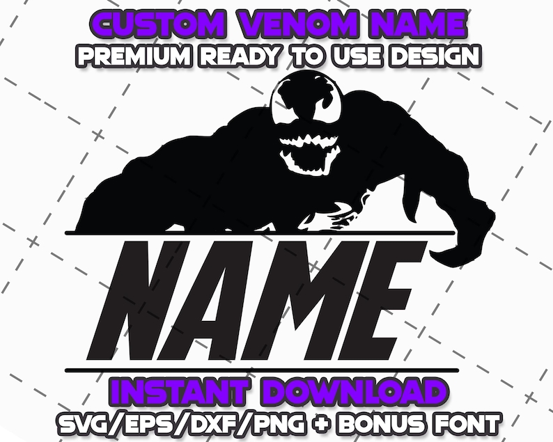 VENOM DESIGN BUNDLE + Font | Svg, Png, Eps, Dxf Files | Cricut, Laser ...