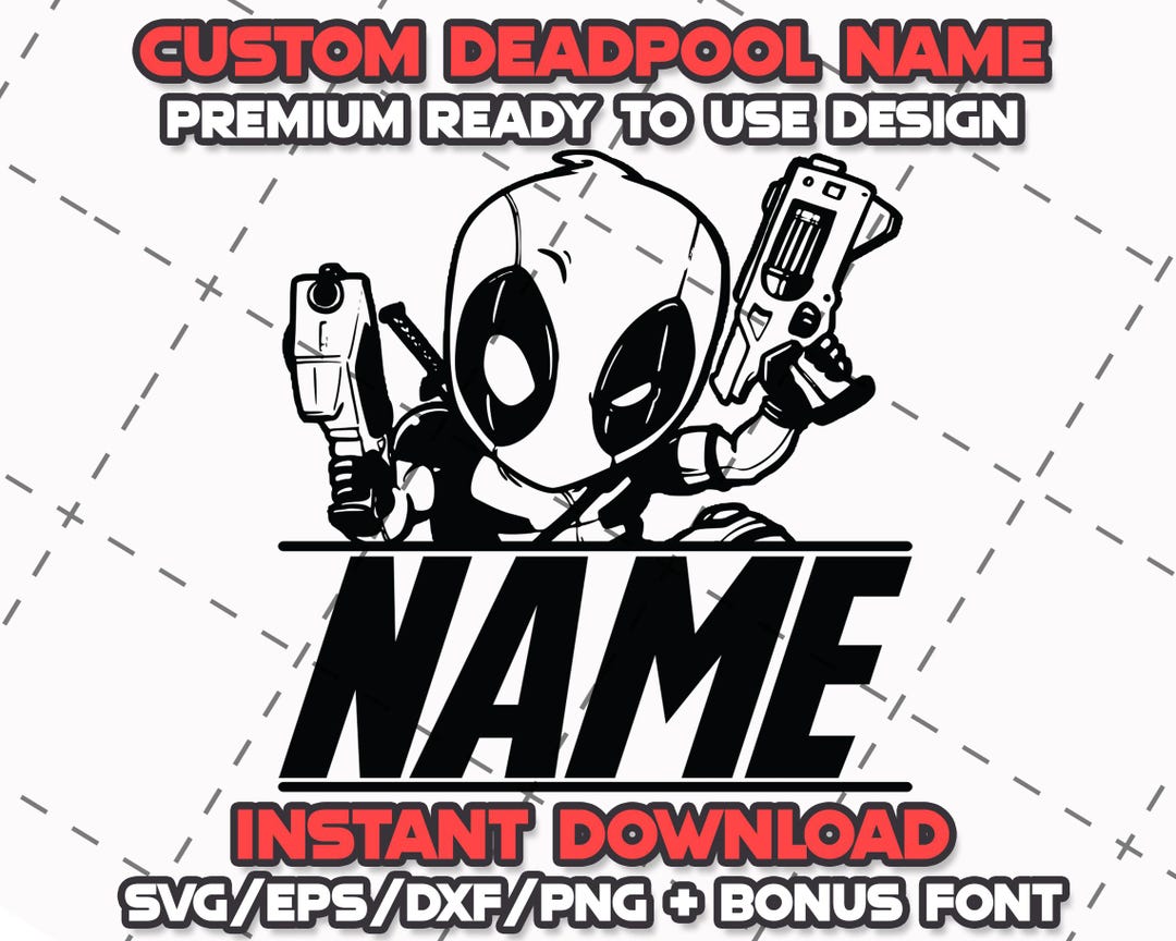 DEADPOOL SVG BUNDLE + Font | Svg, Png, Eps, Dxf Files | Cricut, Laser ...
