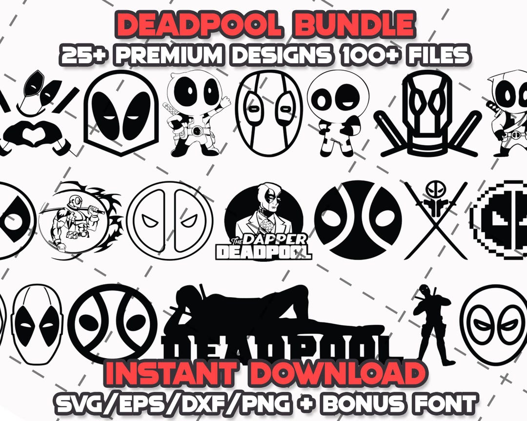 DEADPOOL SVG BUNDLE + Font | Svg, Png, Eps, Dxf Files | Cricut, Laser ...