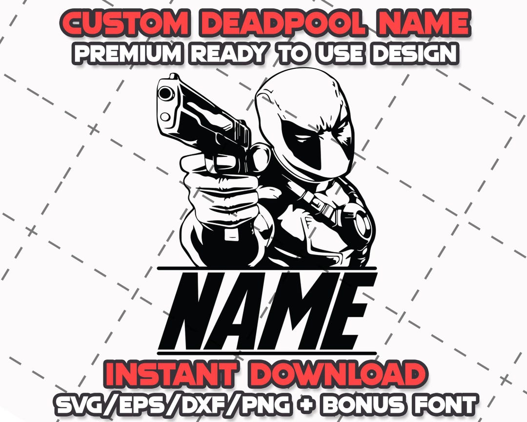Deadpool SVG Bundle: Cricut & Laser Cut Files + Font (digital Download ...