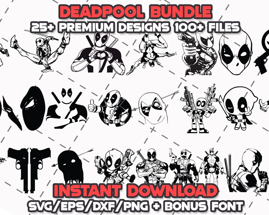 DEADPOOL SVG BUNDLE + Font | Svg, Png, Eps, Dxf Files | Cricut, Laser ...
