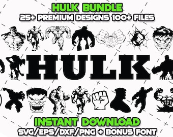 HULK SVG BUNDLE Font Svg Png Eps Dxf Cricut Cameo Print Lazer Engrave ...
