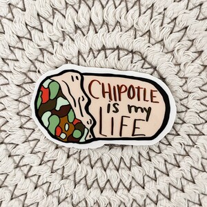 Chipotle is My LIFE Sticker - Etsy