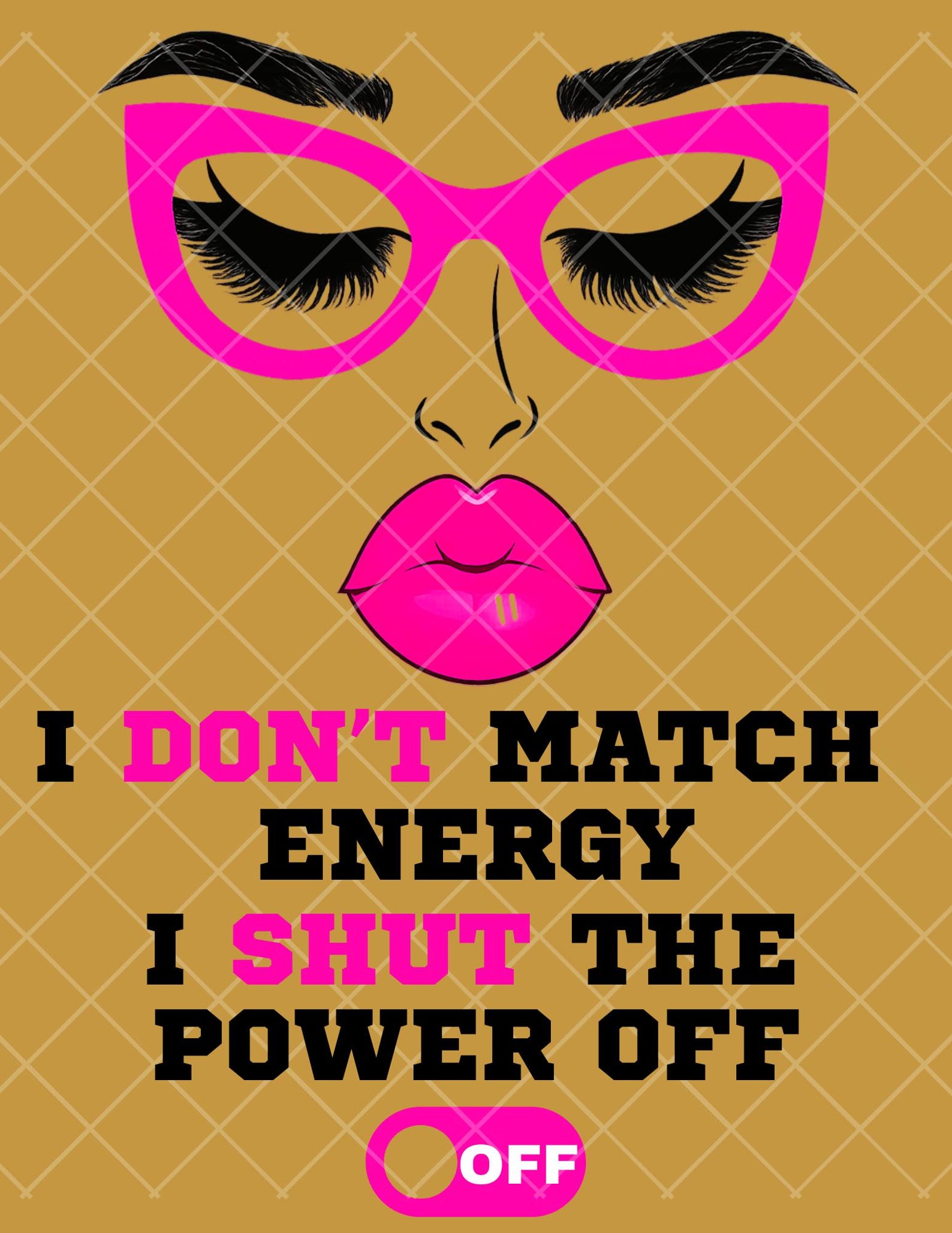 Matching Energy Shut the Power off Pink - PNG File Tumbler Clothing ...