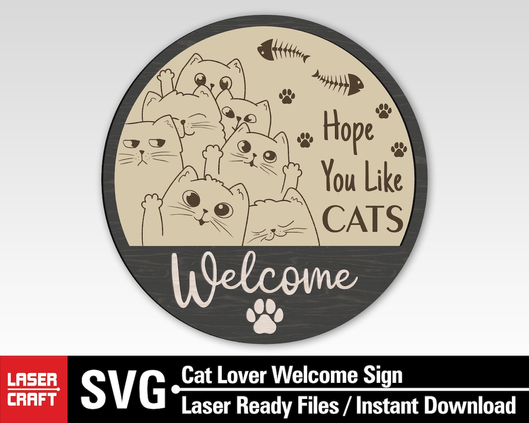Cat Welcome Sign SVG, Cat Door Hanger, Cat SVG Laser Files, Laser Cut ...