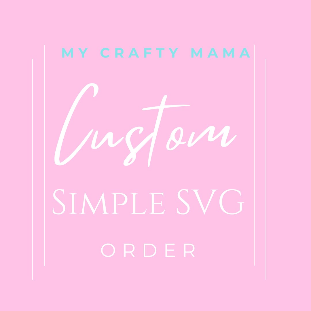 Custom Made Svg Files Great for Using With Cricut, Silhouette and Laser ...