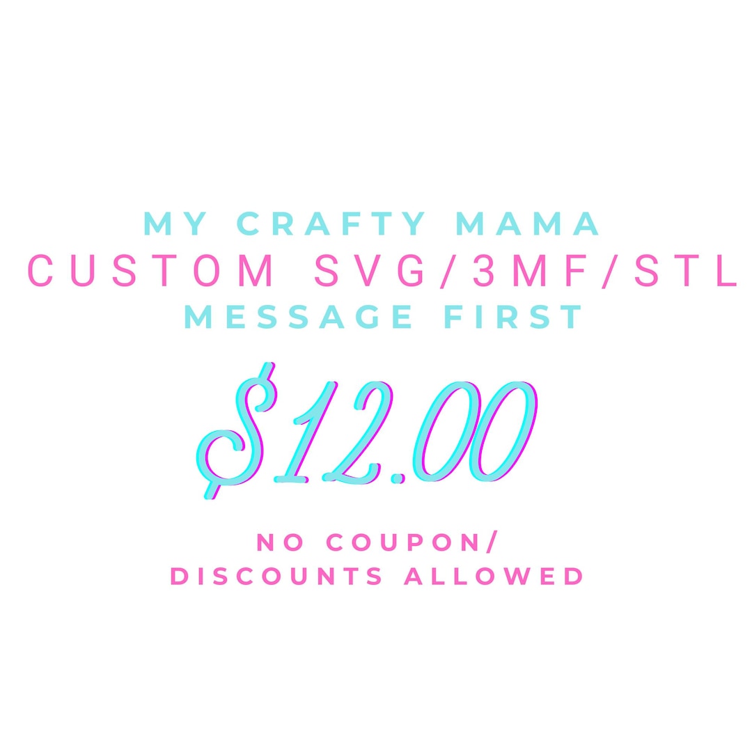 Custom Svg/3mf File: 3d Printer, Cricut, Silhouette, Laser Engraving ...