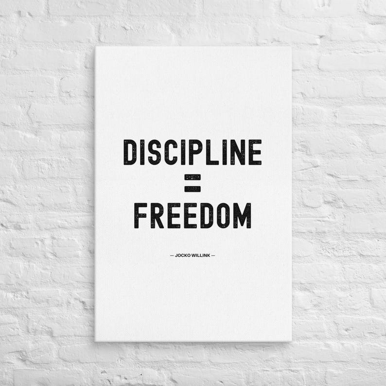 Discipline Equals Freedom — Jocko Willink — Canvas Wall Art ...