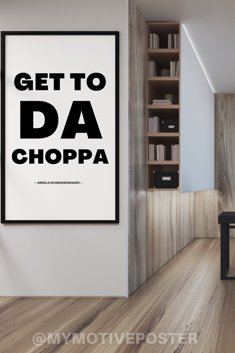 Arnold Schwarzenegger Get to Da Choppa Digital Printable - Etsy