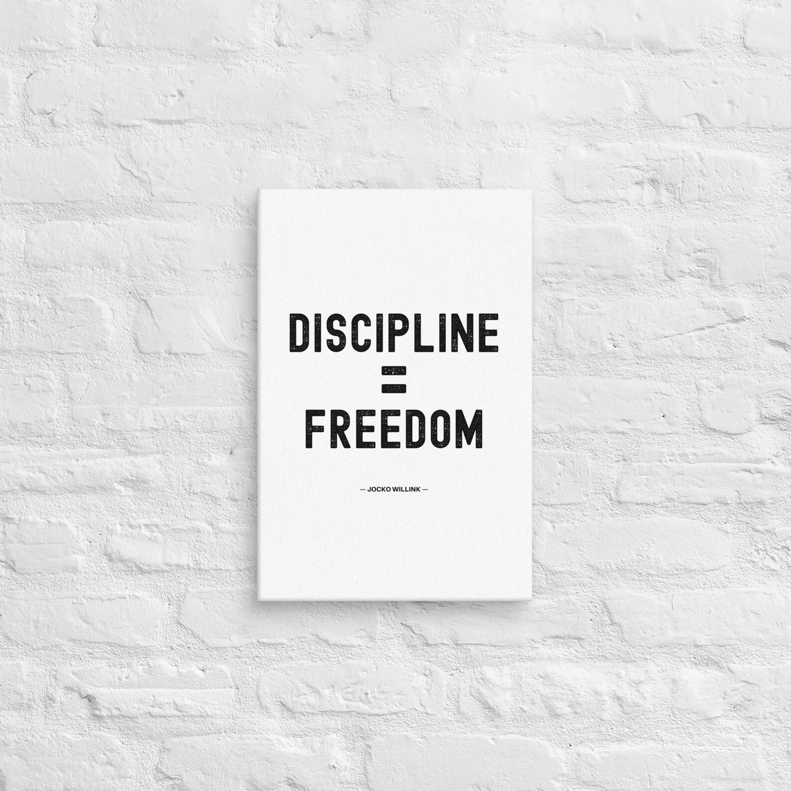 Discipline Equals Freedom — Jocko Willink — Canvas Wall Art ...