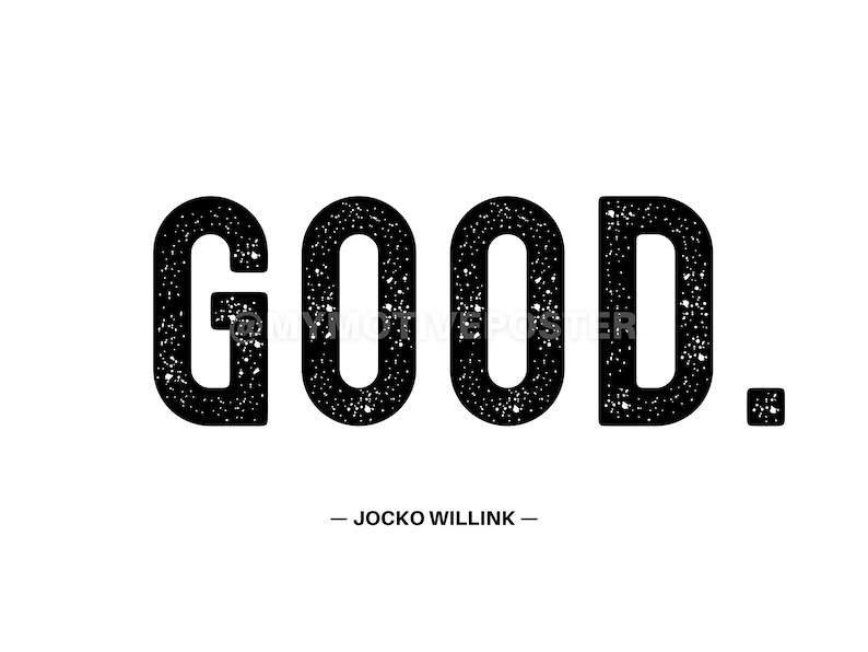 Jocko Willink - GOOD - Digital Printable Art Poster - Simple Minimalist ...