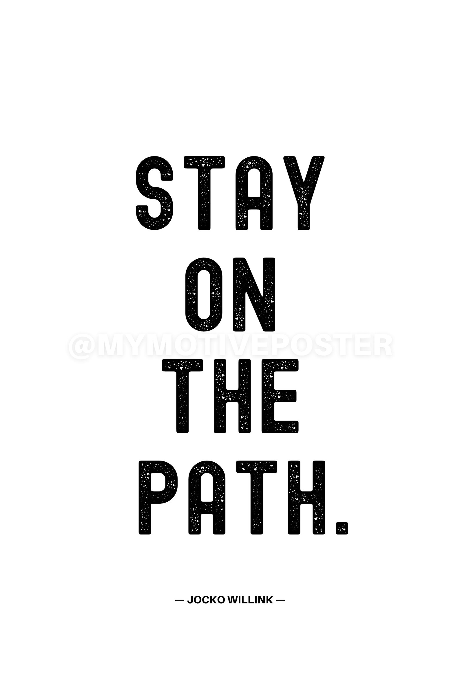 Jocko Willink - Stay on the Path - Digital Printable Art Poster ...