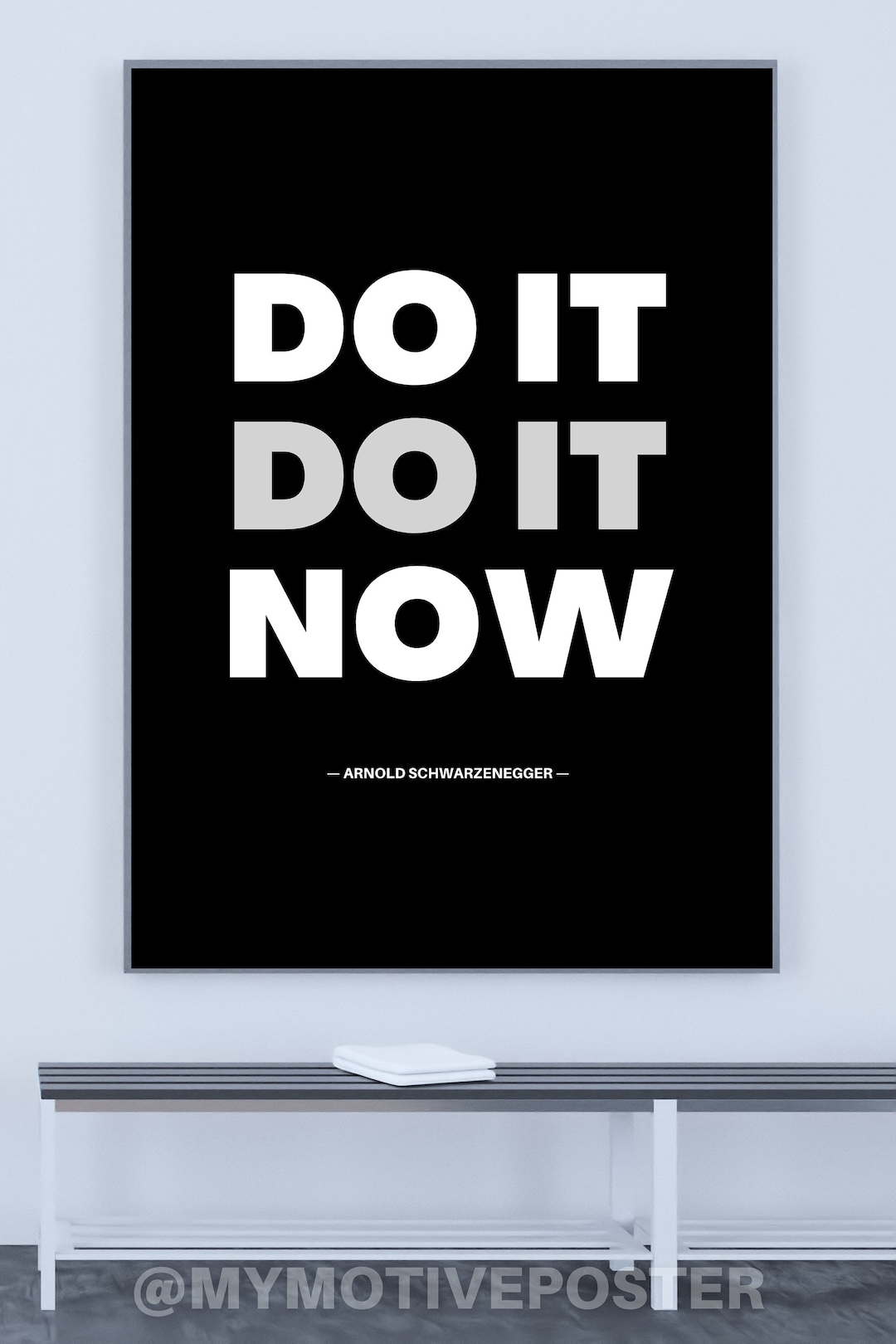 Arnold Schwarzenegger - DO IT NOW - Digital Printable Art Poster ...