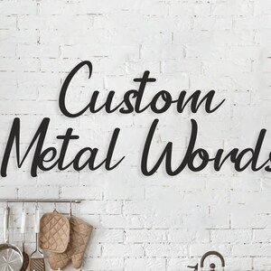 Custom Metal Words, Your Custom Text, Cursive Words for the Wall ...