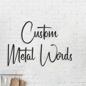Custom Metal Words, Your Custom Text, Cursive Words for the Wall ...