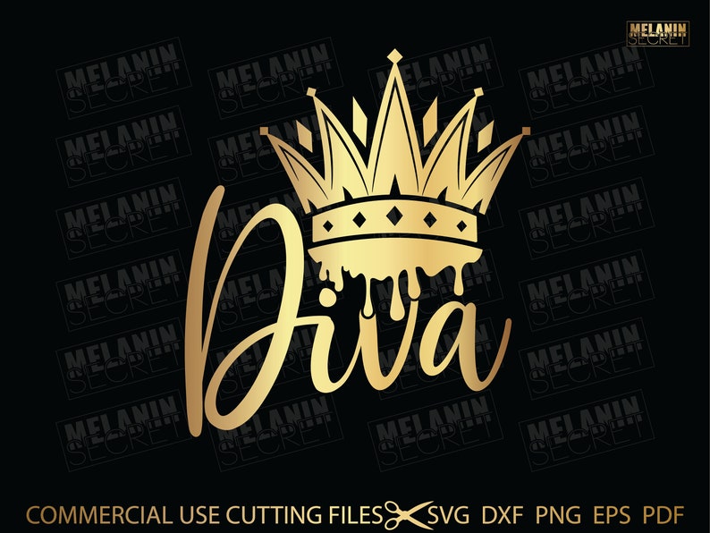 Diva With Crown SVG Diva Svg Queen Drippin' Svg Dope | Etsy