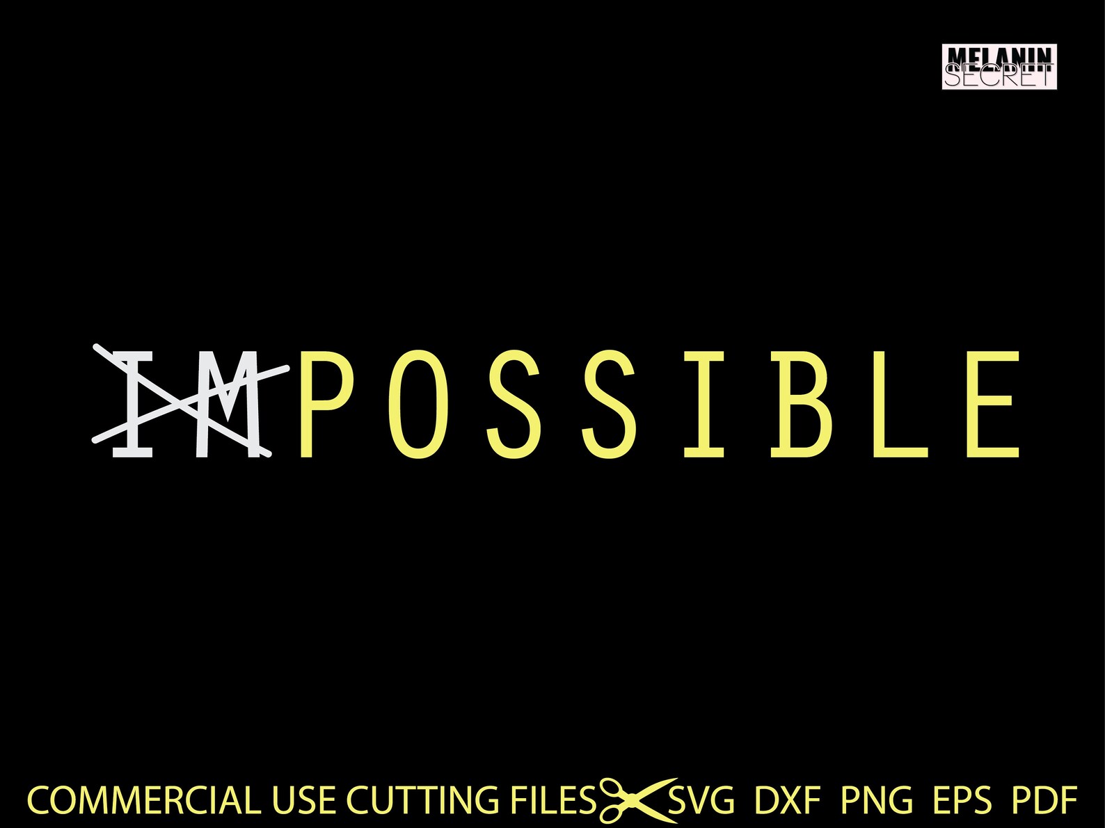 Impossible Svg, Quote SVG, Fabulous SVG, Boss Svg, Hustle Svg, Mother ...