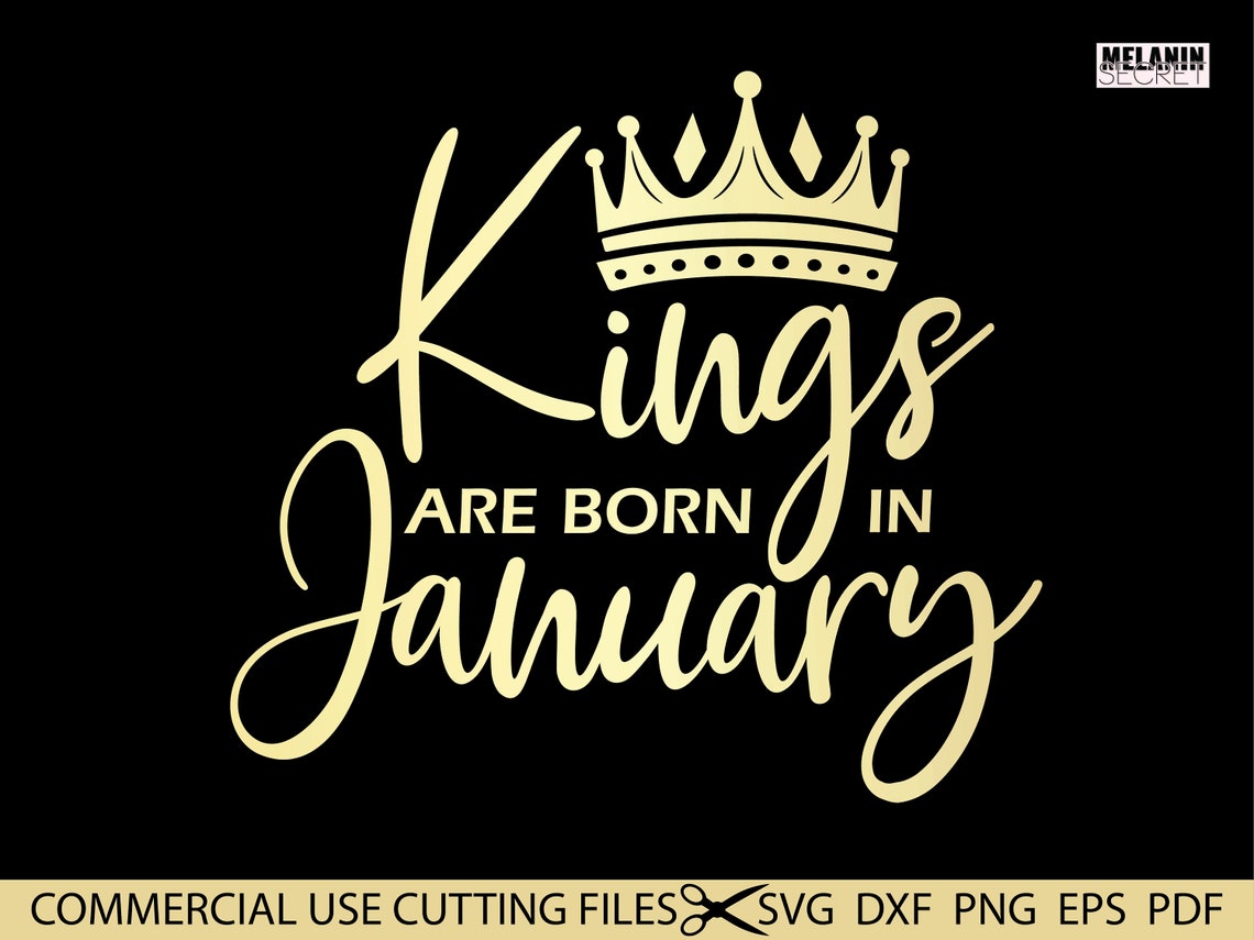 Kings Are Born in January SVG January King Svg Capricorn - Etsy