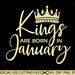 Kings Are Born in January SVG, January King Svg, Capricorn Svg ...