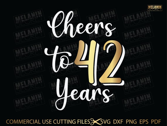 Cheers to 42 Years 42 Birthday Svg 1979 Svg SVG PNG 42 | Etsy