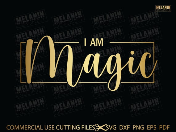 I Am Magic Svg Magic Svg Success Svg Hustler Svg Empowered | Etsy