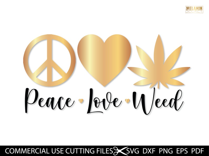 Peace Love Weed SVG Weed Quote Svg Cannabis Svg Marijuana - Etsy