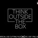 Think Outside the Box Svg, Quote SVG, Inspirational Quote SVG, Hustle ...