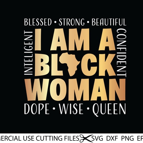 I Am A Black Woman Svg Black Woman Svg Black History Month Etsy Australia