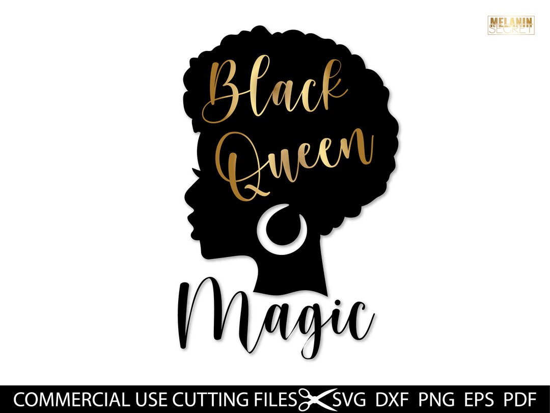 Black Queen Magic SVG, Black Girl Magic Svg, African American Svg ...