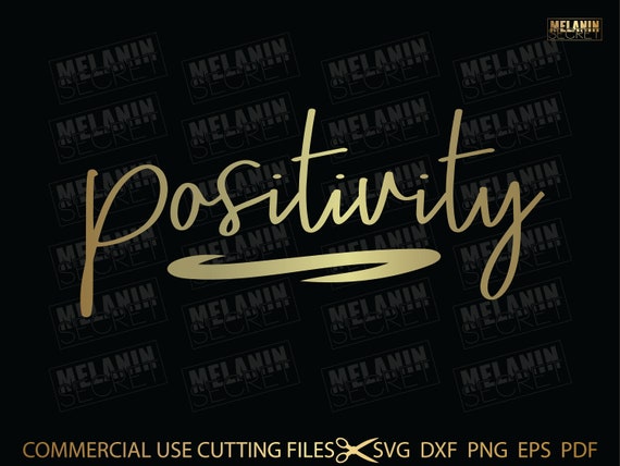 Positivity SVG Motivational Svg Positive Svg Quotes Svg - Etsy