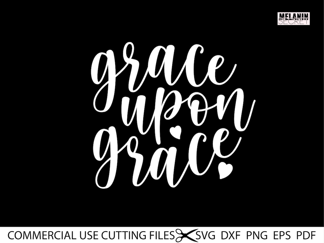 Grace Upon Grace Svg Grace Svg Jesus Svg Christian Svg | Etsy
