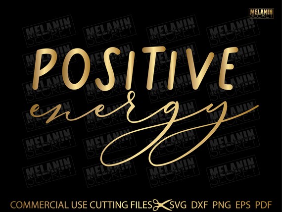 Positive Energy Svg Quotes Svg Inspirational Svg - Etsy