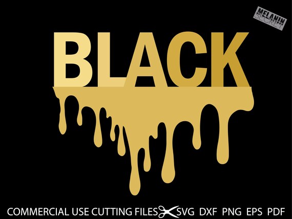 Black Dripping Svg Black Woman Svg Black History Svg Drip - Etsy