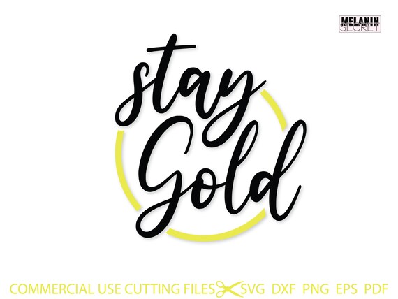 Stay Gold Quote
