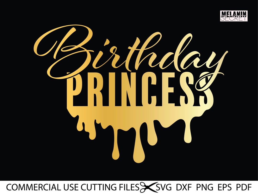 Birthday Princess Svg, Birthday Svg, Birthday Drip SVG, Birthday Shirt ...